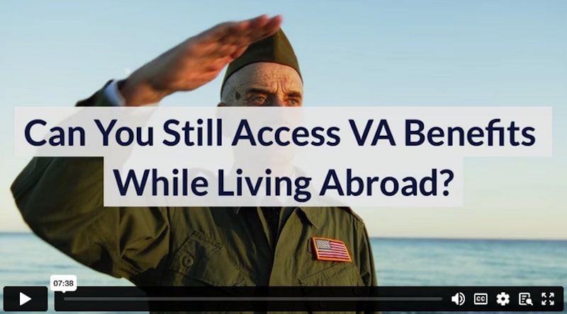 Can You Still Access VA Benefits While Living Abroad?